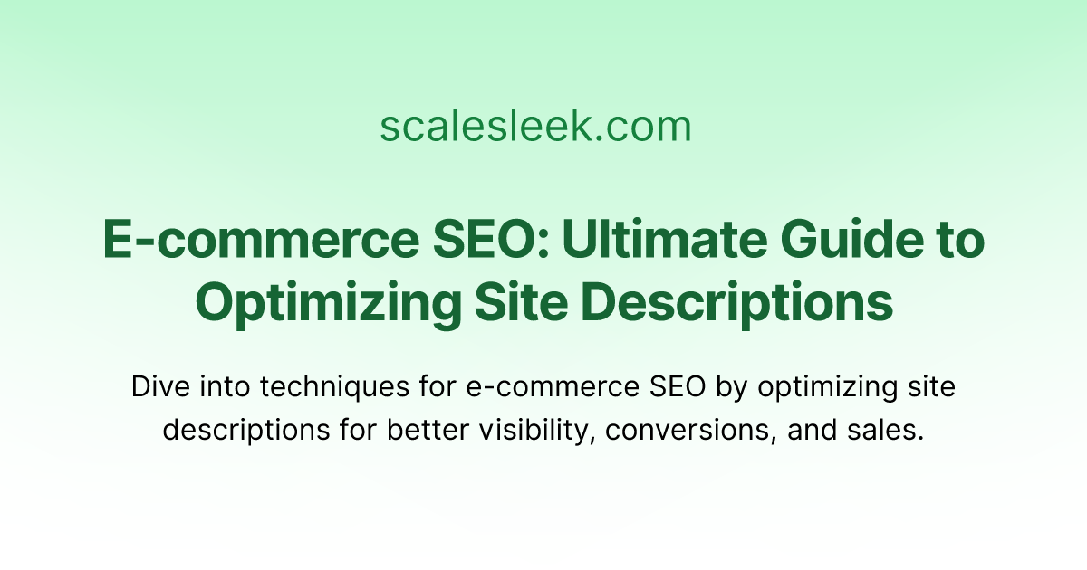 E-commerce SEO: Ultimate Guide to Optimizing Site Descriptions