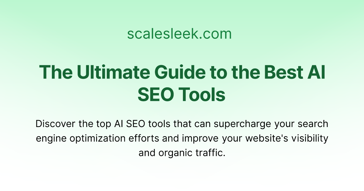 The Ultimate Guide to the Best AI SEO Tools