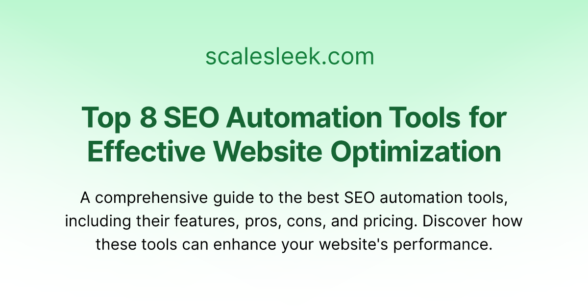 Top 8 SEO Automation Tools for Effective Website Optimization