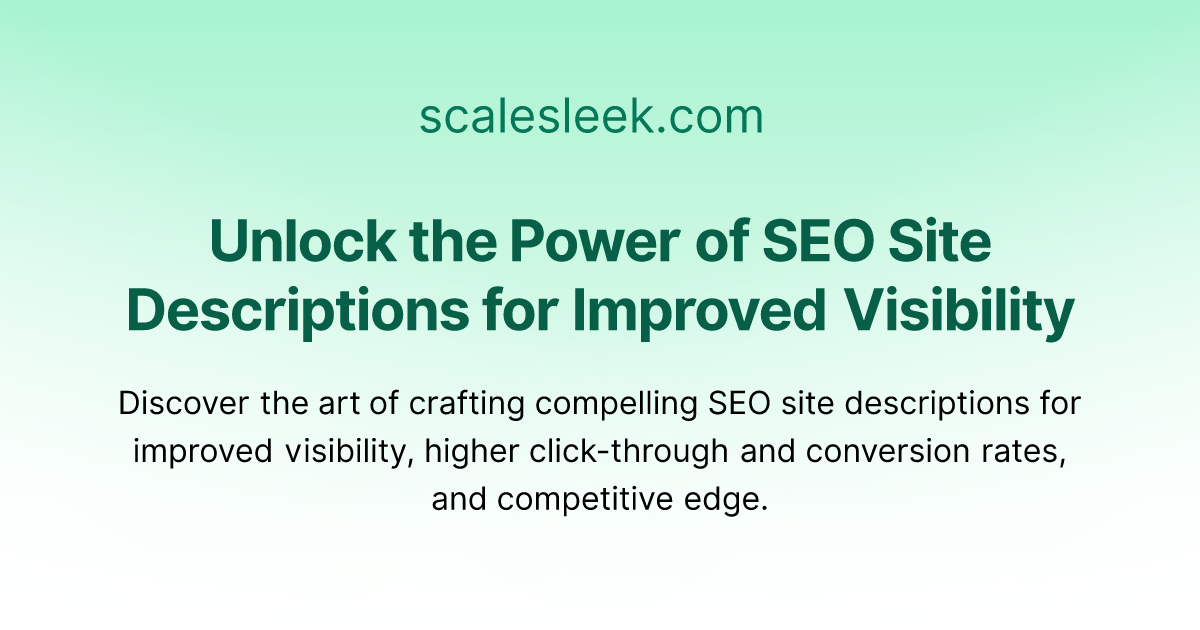 Unlock the Power of SEO Site Descriptions for Improved Visibility