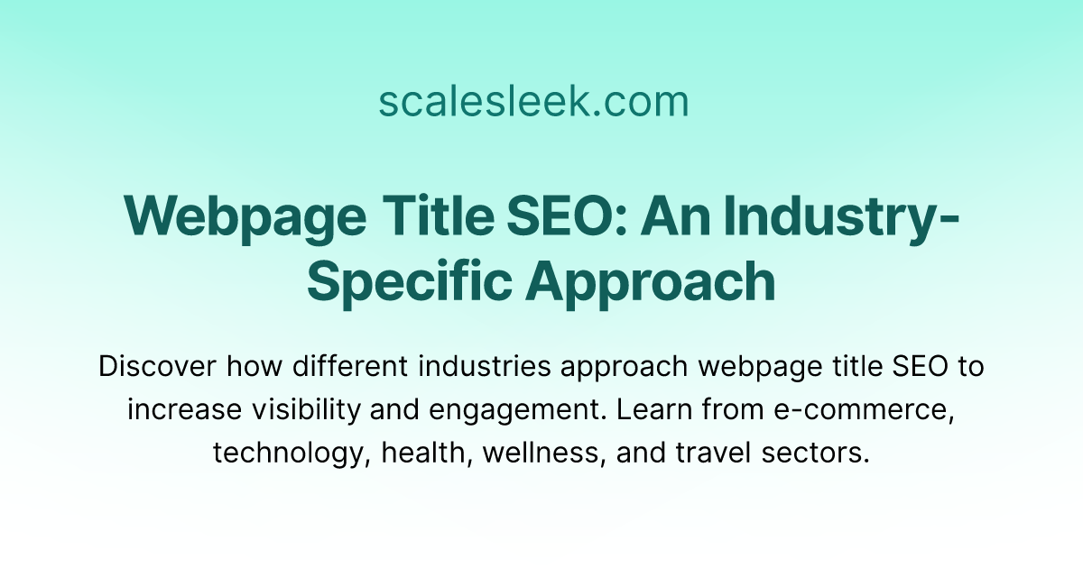Webpage Title SEO: An Industry-Specific Approach
