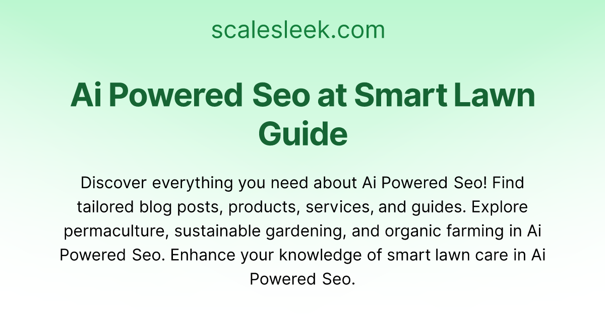 Level Up Your Ai Powered Seo | Scale Sleek Level Up Your Ai Powered Seo | Scale Sleek