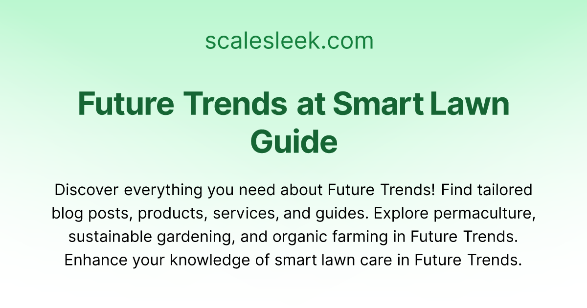 Level Up Your Future Trends | Scale Sleek