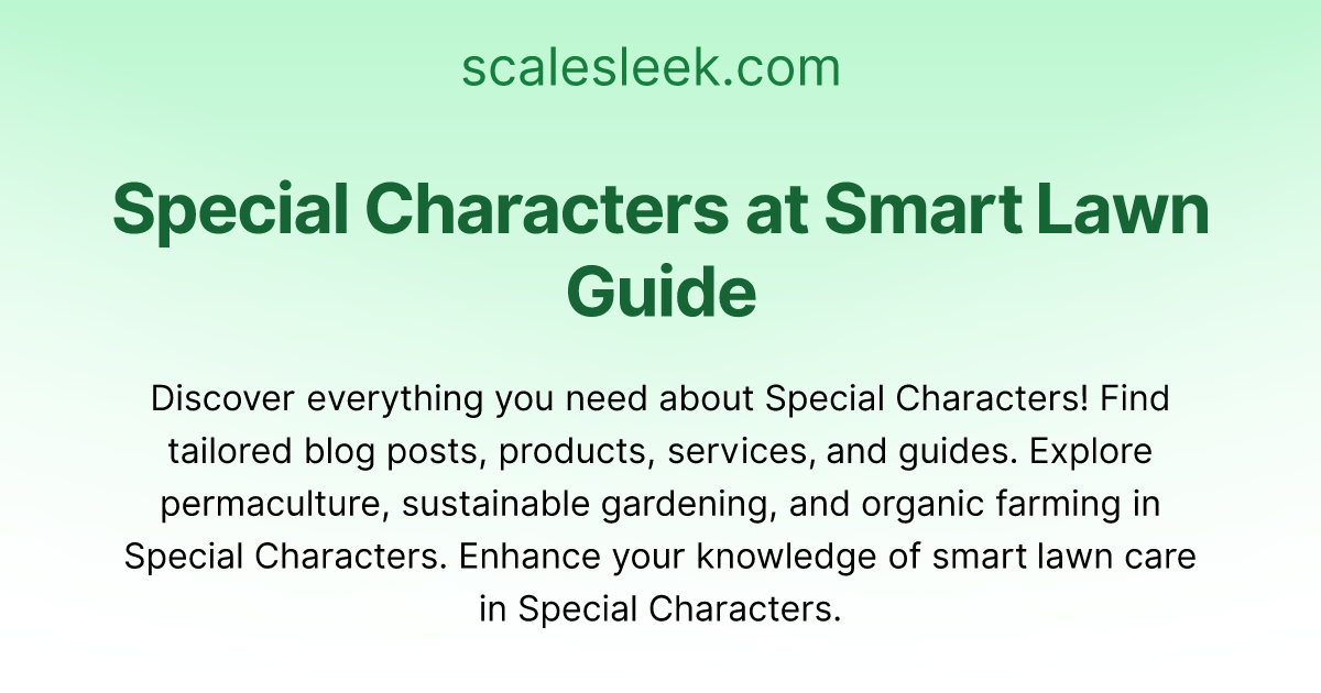 Level Up Your Special Characters | Scale Sleek